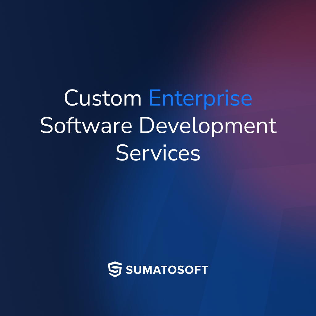 Custom Enterprise Development Company | Enterprise Software